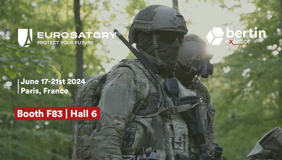 Eurosatory 2024 - Bertin Exensor is gearing up - Bertin Exensor
