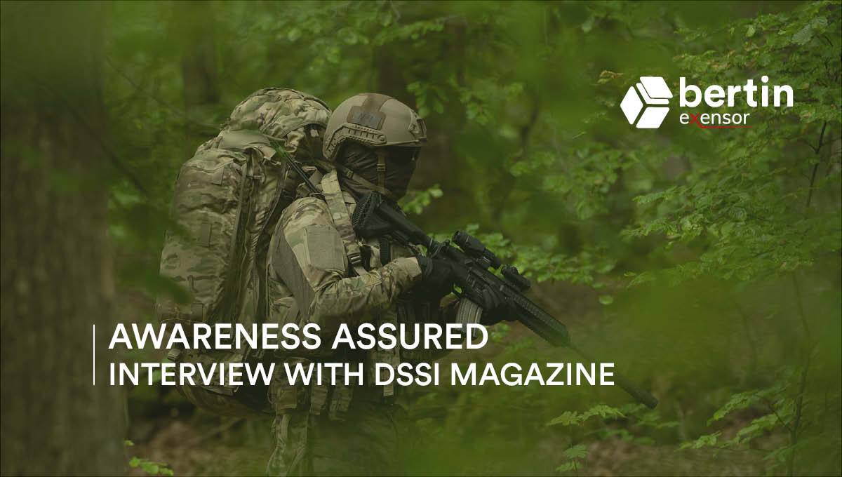 Awareness Assured - Interview with Defence and Security Systems International magazine - Bertin ...